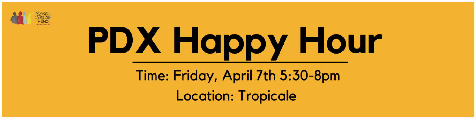 Community Happy Hour in Portland - Social Justice Fund NW