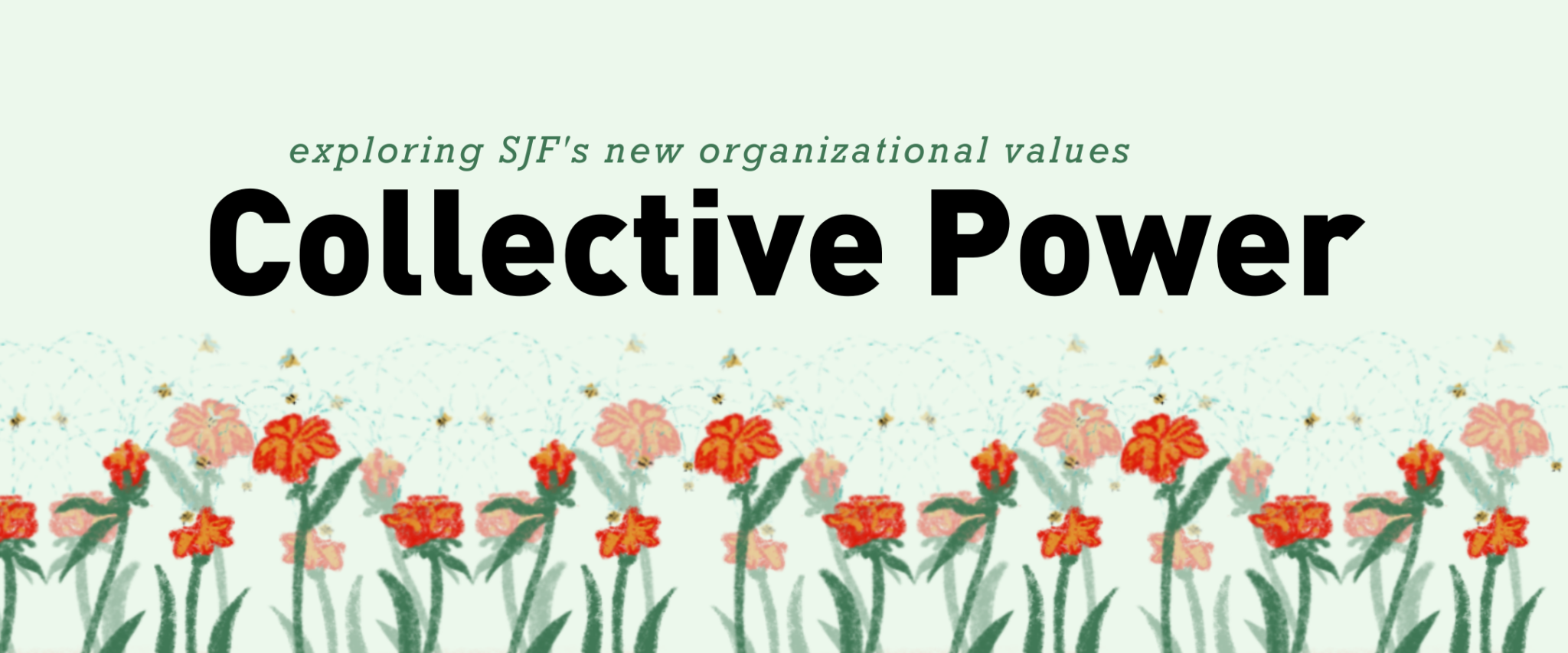 SJF's new organizational values — exploring Collective Power by ...